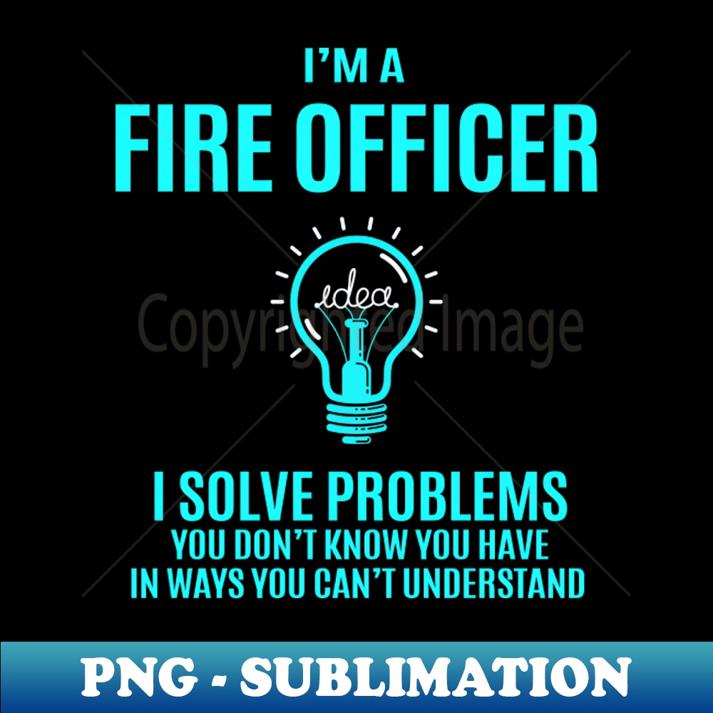 Fire Officer - Instant Sublimation Digital Download - Instan | Inspire ...