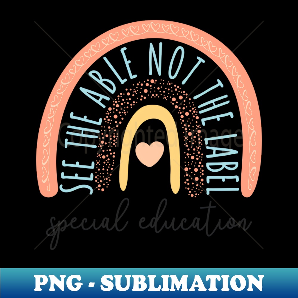 See The Able Not The Label - Special Education II - Signatur | Inspire ...