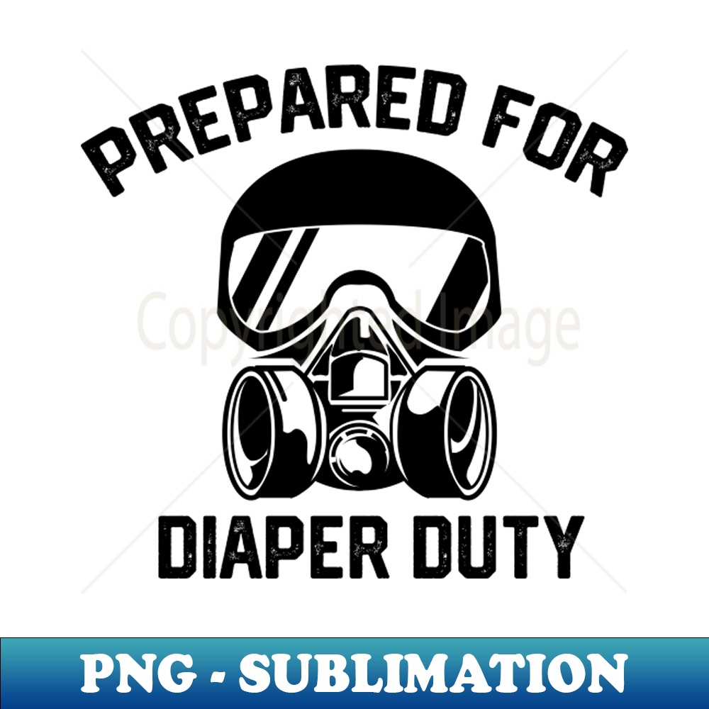 Hilarious Diaper duty gear Changing Parenting Jokes Gift - P | Inspire ...