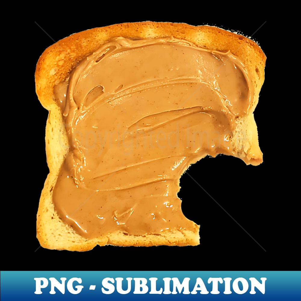 Peanut Butter Toast - Bite - Instant Sublimation Digital Dow | Inspire ...