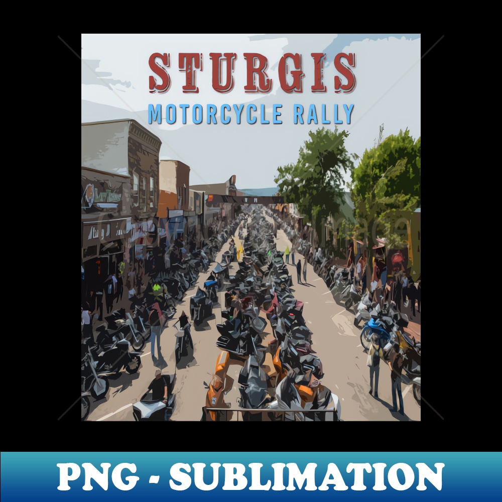 Sturgis Motorcycle Rally - Unique Sublimation PNG Download - | Inspire ...