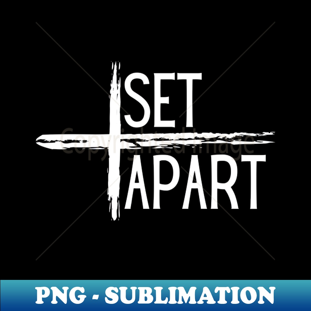 Set Apart Christian Cross Design - PNG Transparent Sublimati | Inspire ...