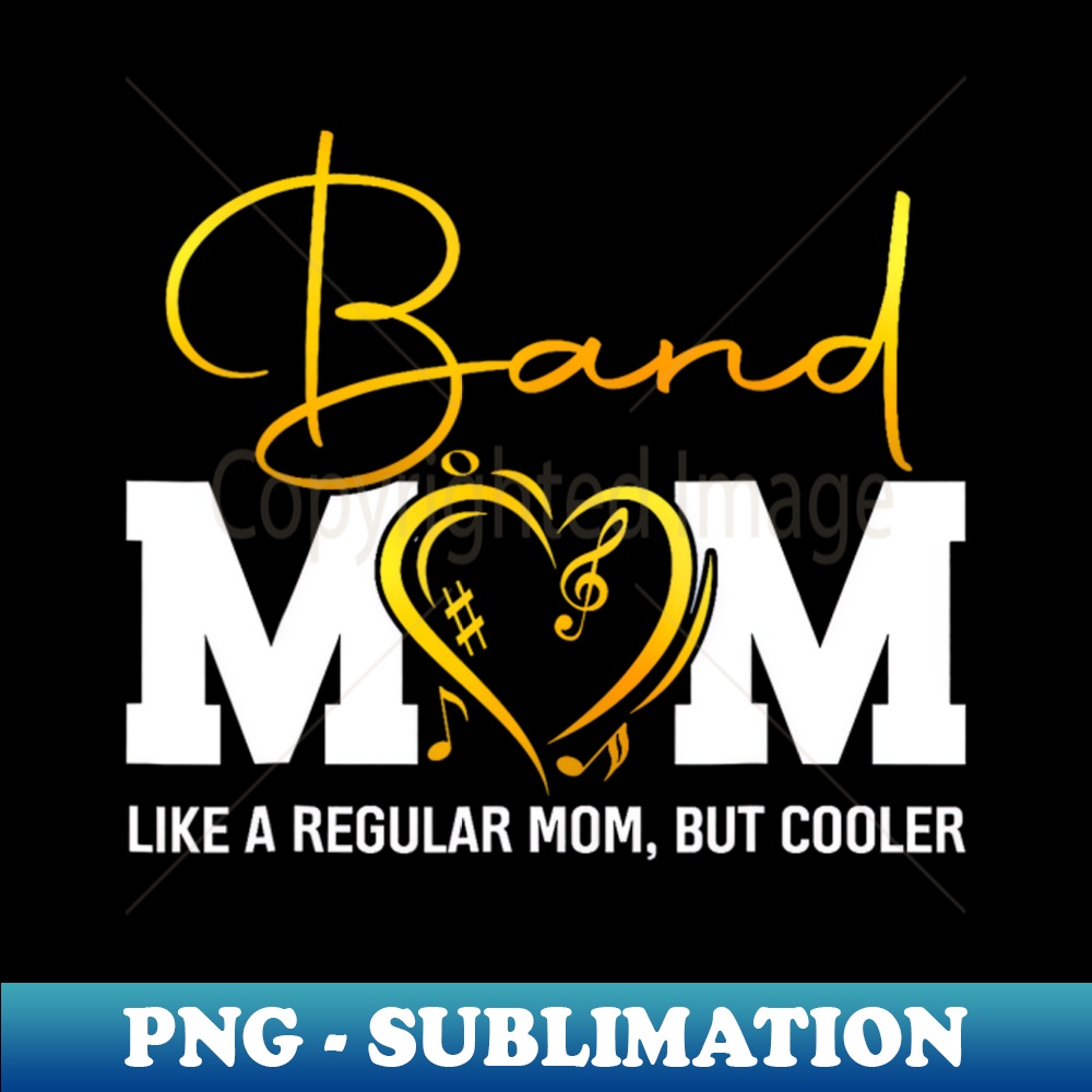 Heart Proud Marching Band Mom Like A Regular Mom But Cooler | Inspire ...