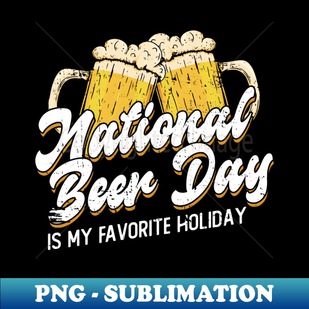 National Beer Day Is My Favorite Holiday - Beer Day Beer Lov | Inspire ...