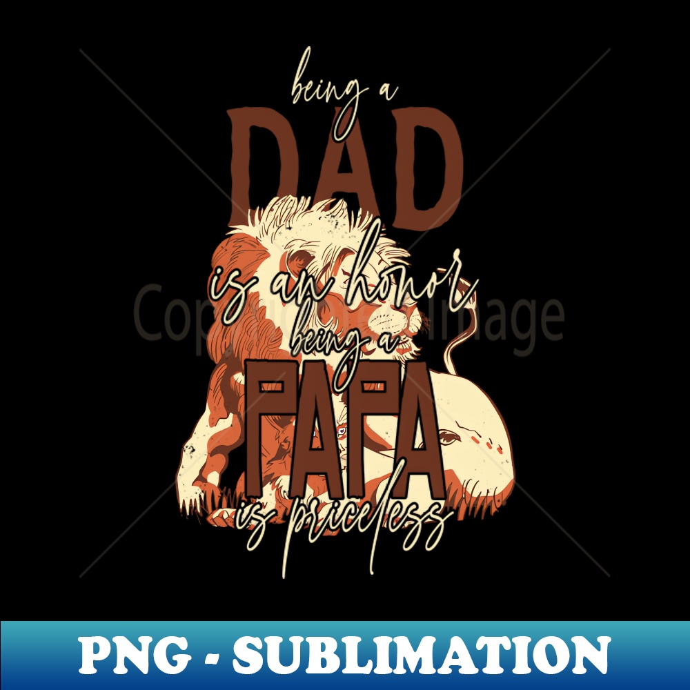 Fathers Day Being a Dad is an Honor Papa is Priceless Daddy | Inspire ...