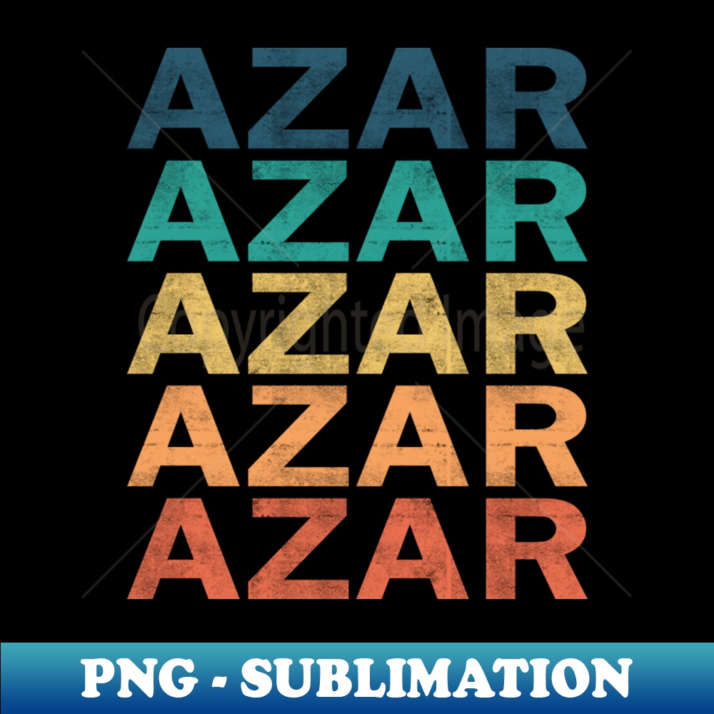 Azar - PNG Transparent Sublimation File - Revolutionize Your | Inspire ...