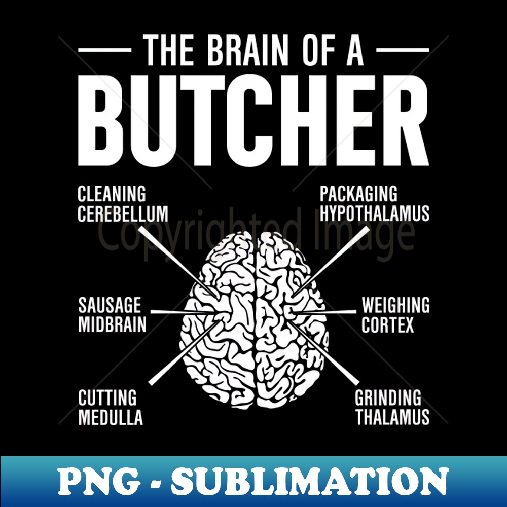 The Brain of a Butcher Cleaning Cerebellum Funny Meat Cutter | Inspire ...