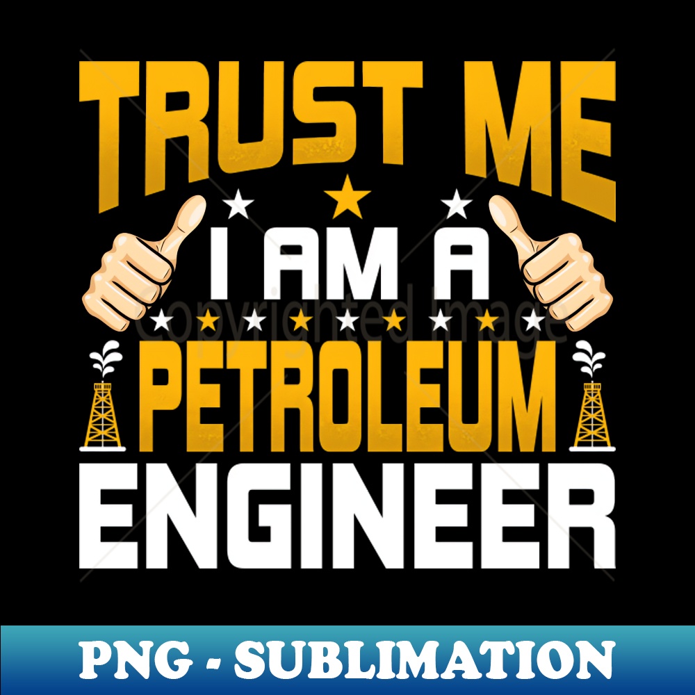 Im a Petroleum Engineering - Funny Oil Engineering Engineer | Inspire ...