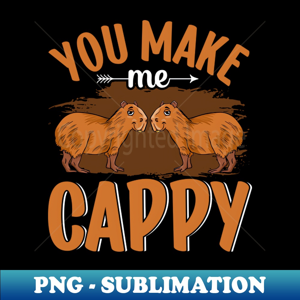 You Make Me Cappy - Funny Rodent Capybara Lover Pun - Digita | Inspire ...