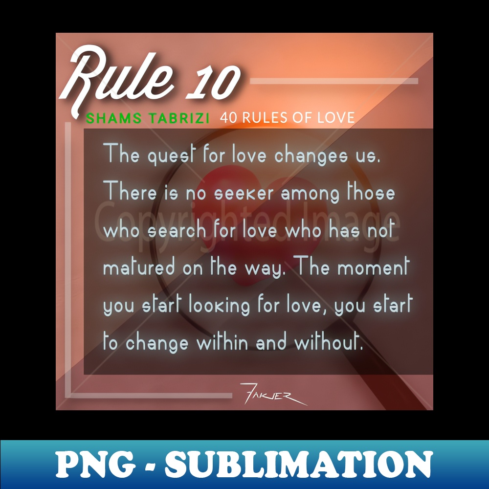40 RULES OF LOVE - 10 - Professional Sublimation Digital Dow | Inspire Uplift