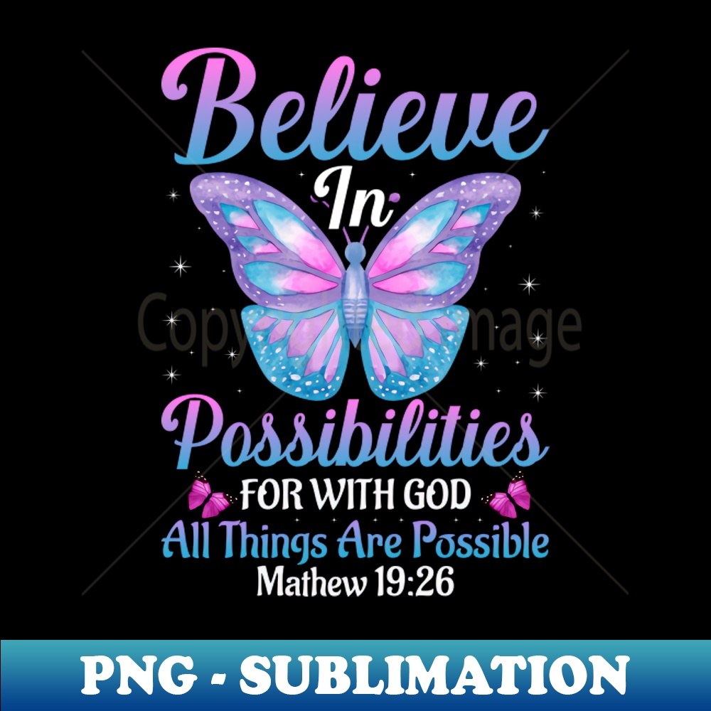 With God All Things Are Possible Butterfly Lover Bible Verse | Inspire ...