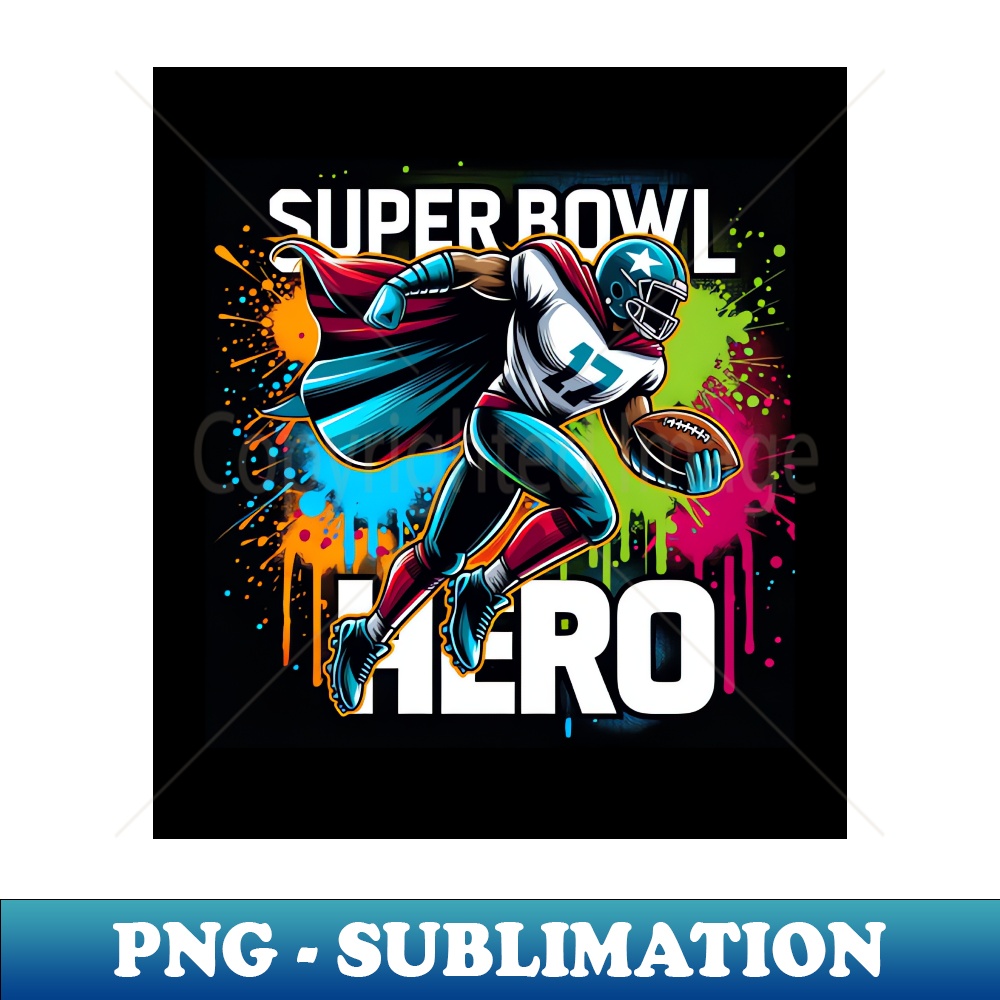 Super Bowl Hero - Creative Sublimation PNG Download - Perfec | Inspire ...