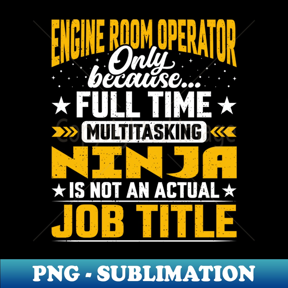 Funny Engine Room Operator Job Title - Trendy Sublimation Di | Inspire ...