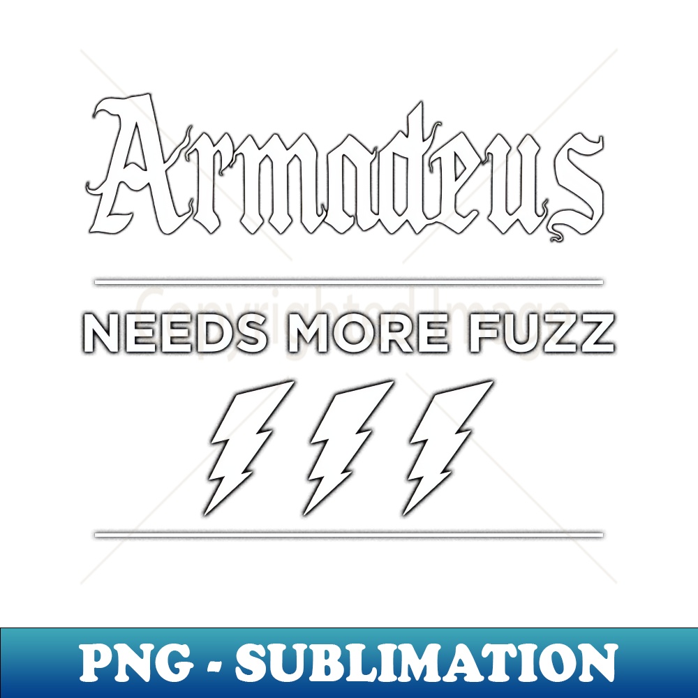 Needs More Fuzz Impact - Stylish Sublimation Digital Downloa | Inspire ...