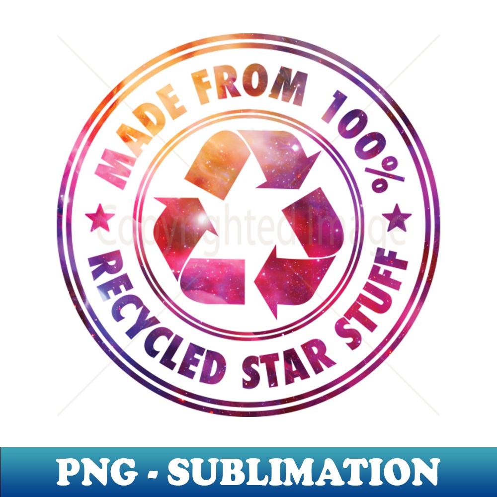100 Recycled Star Stuff - PNG Sublimation Digital Download | Inspire Uplift