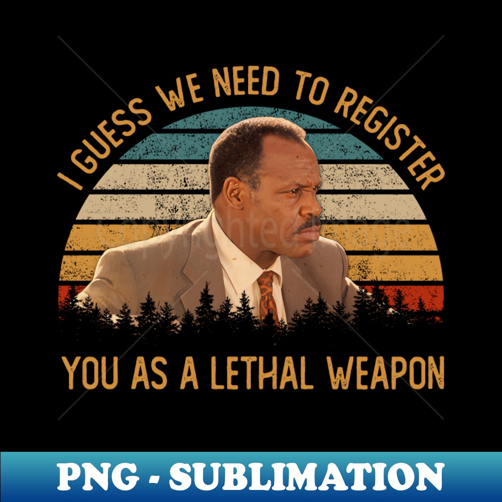 The Weapon of Justice Lethal Weapon Movie Quote Shirt - Prem | Inspire ...