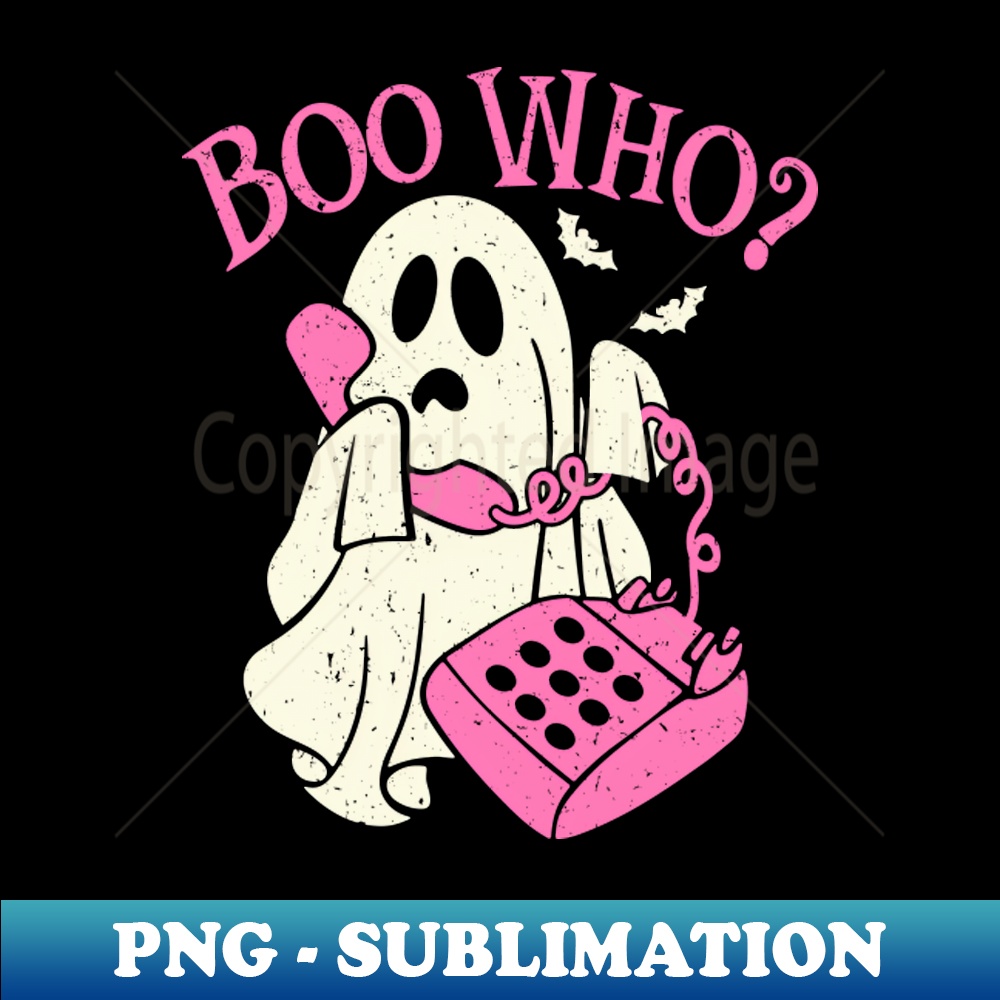 Boo Who - PNG Sublimation Digital Download | Inspire Uplift