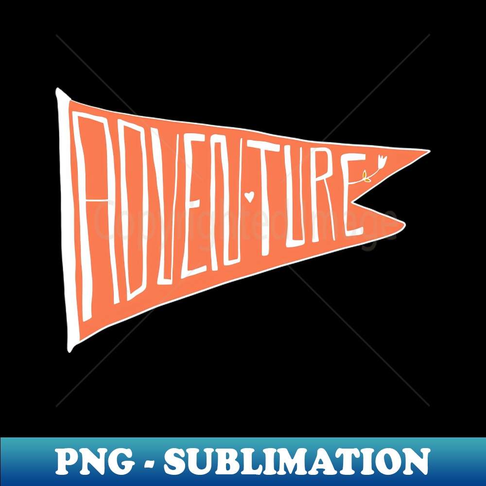 Adventure flag - Unique Sublimation PNG Download - Inspire Uplift