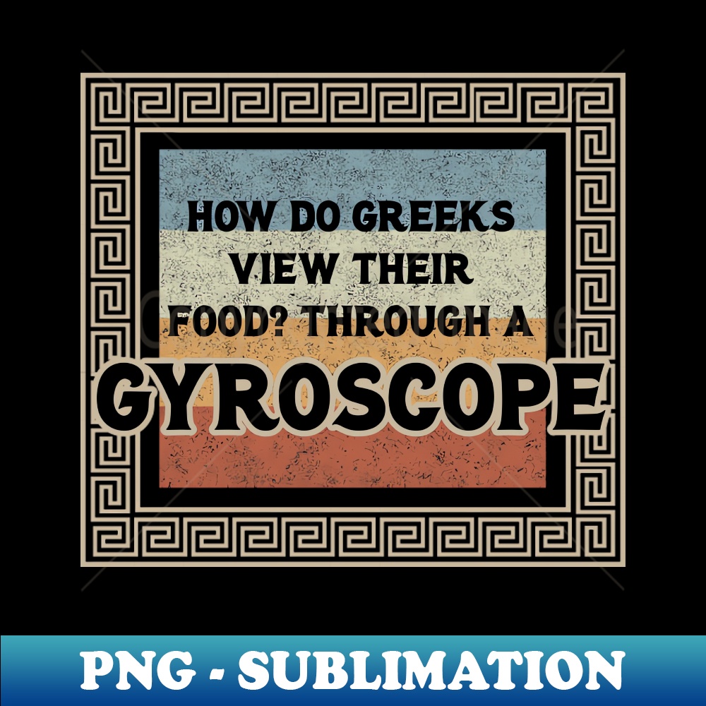 Funny Greek Food Gyros and Greek Chef Cook History Nerd - Mo | Inspire ...