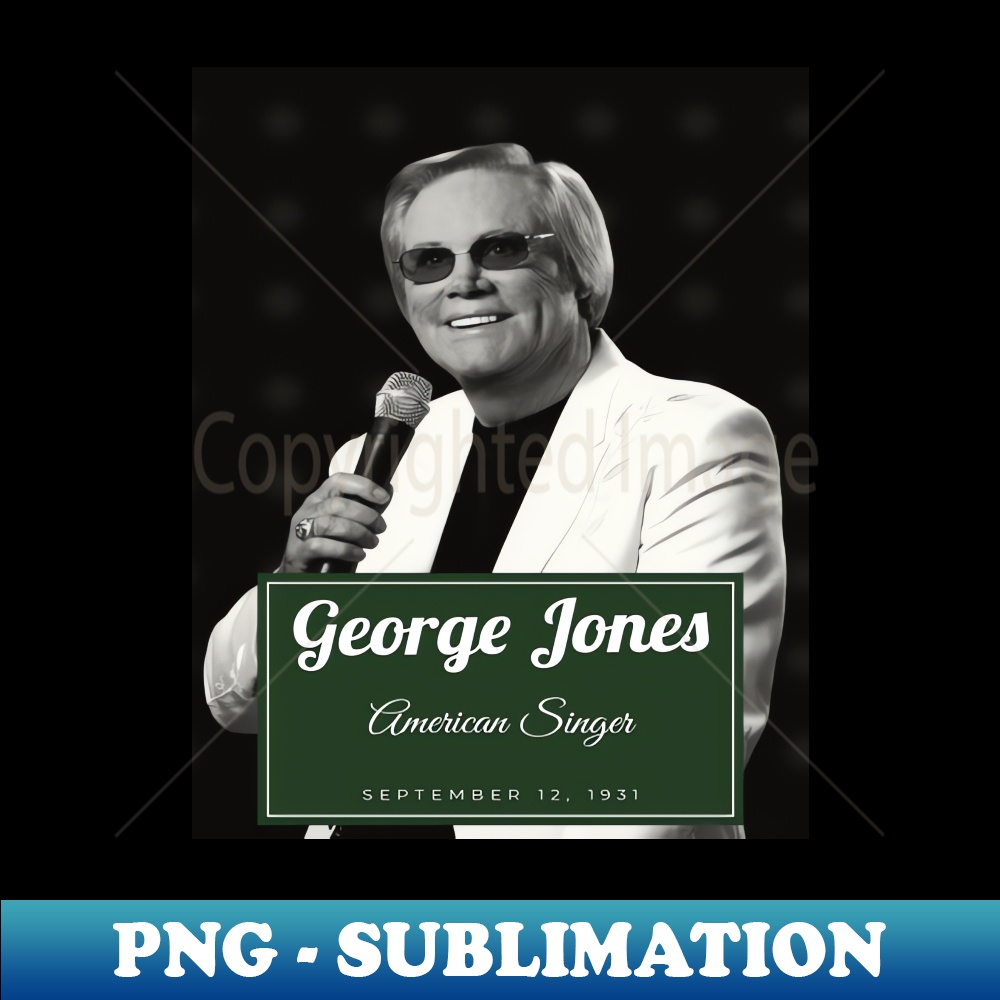 George Jones - High-Quality PNG Sublimation Download | Inspire Uplift