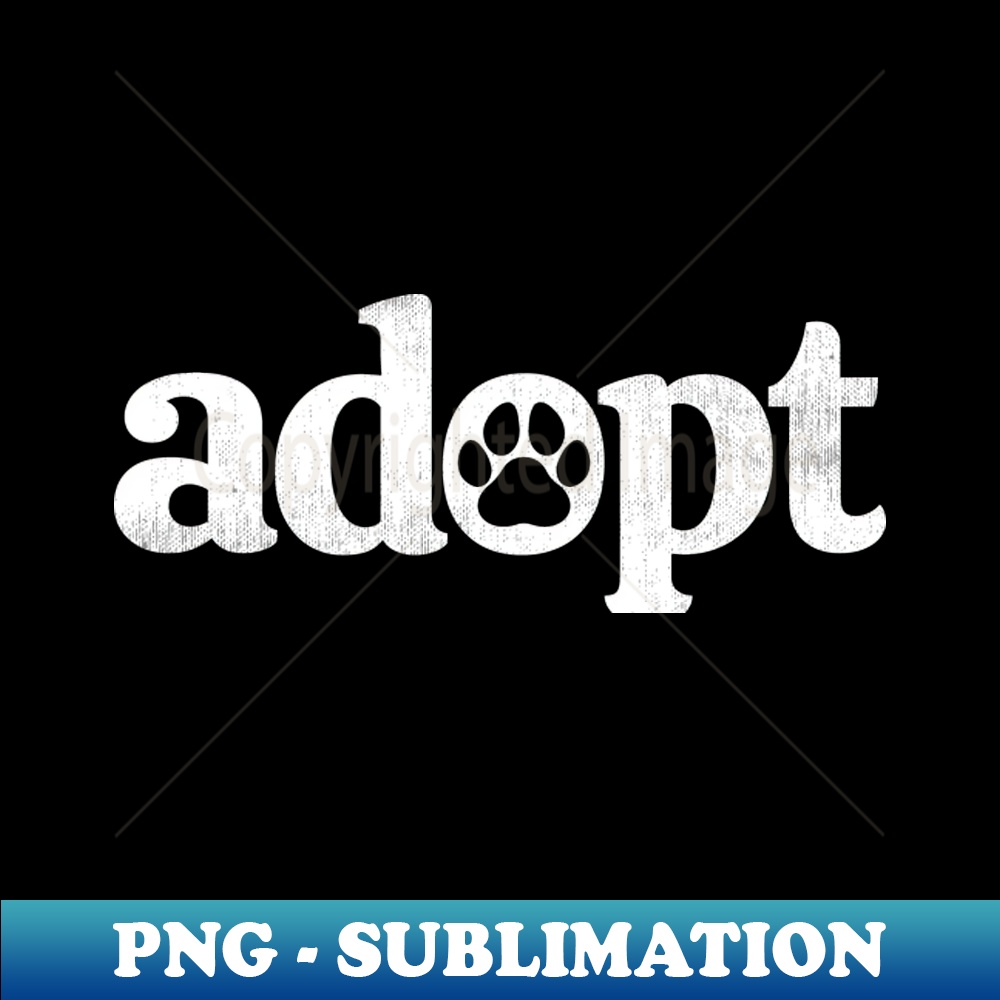 Dog Rescue Adopt - Instant Sublimation Digital Download | Inspire Uplift