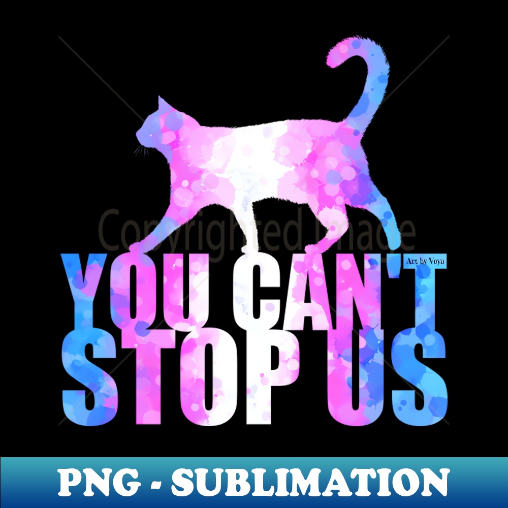 You can't stop us - Aesthetic Sublimation Digital File | Inspire Uplift You can't stop us - Aesthetic Sublimation Digital File | Inspire Uplift