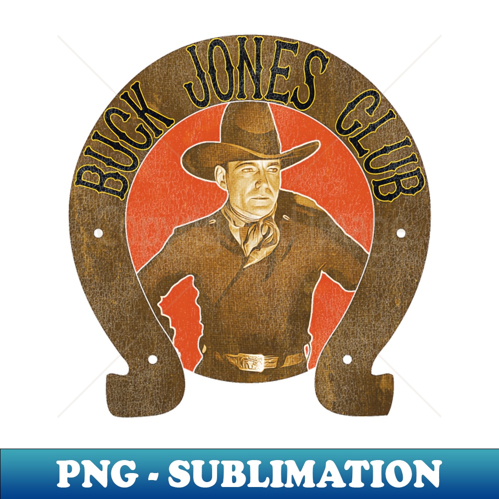 Buck Jones Club - Special Edition Sublimation PNG File | Inspire Uplift
