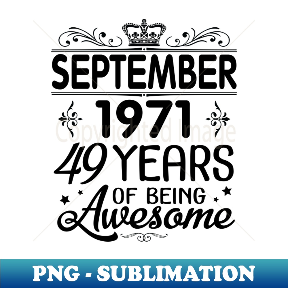 Happy Birthday To Me You Was Born In September 1971 Happy Bi | Inspire ...