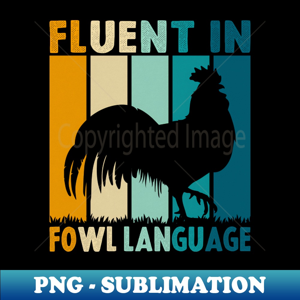 Funny Chicken Lovers Fluent In Fowl Language For Chicken Mom | Inspire ...