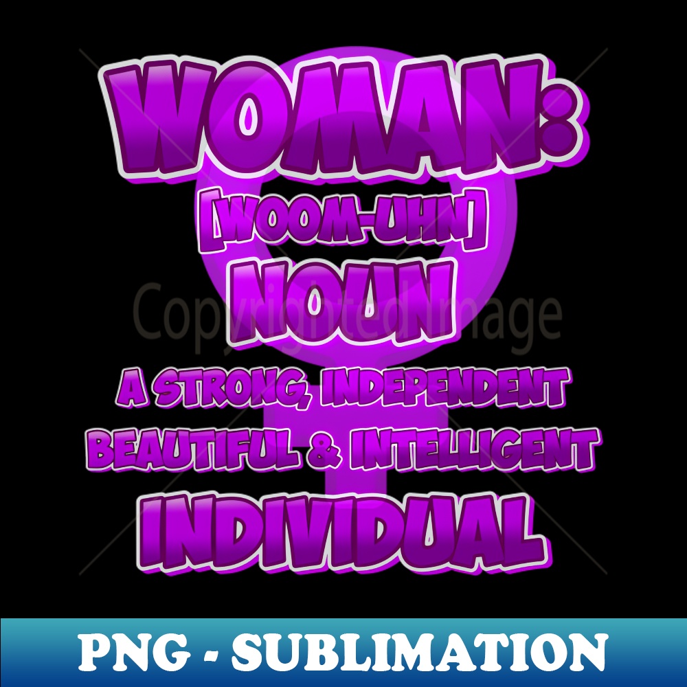 Woman Definition 1 - Premium Sublimation Digital Download | Inspire Uplift