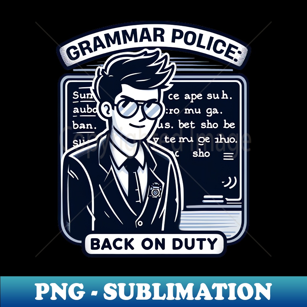 Grammar Police Back on Duty, back to school - Digital Sublim | Inspire ...