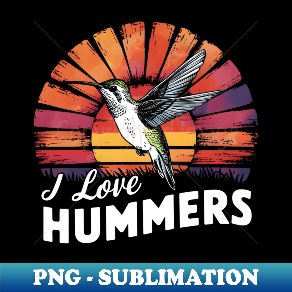 I Love Hummers Colibri Hummingbird - High-Quality PNG Sublim | Inspire ...