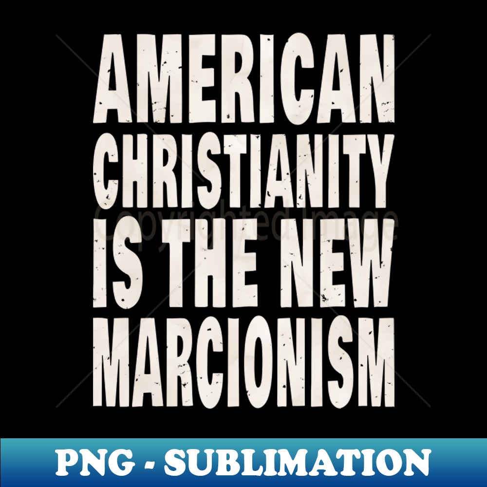 American Christianity Is The New Marcionism - PNG Transparen | Inspire ...