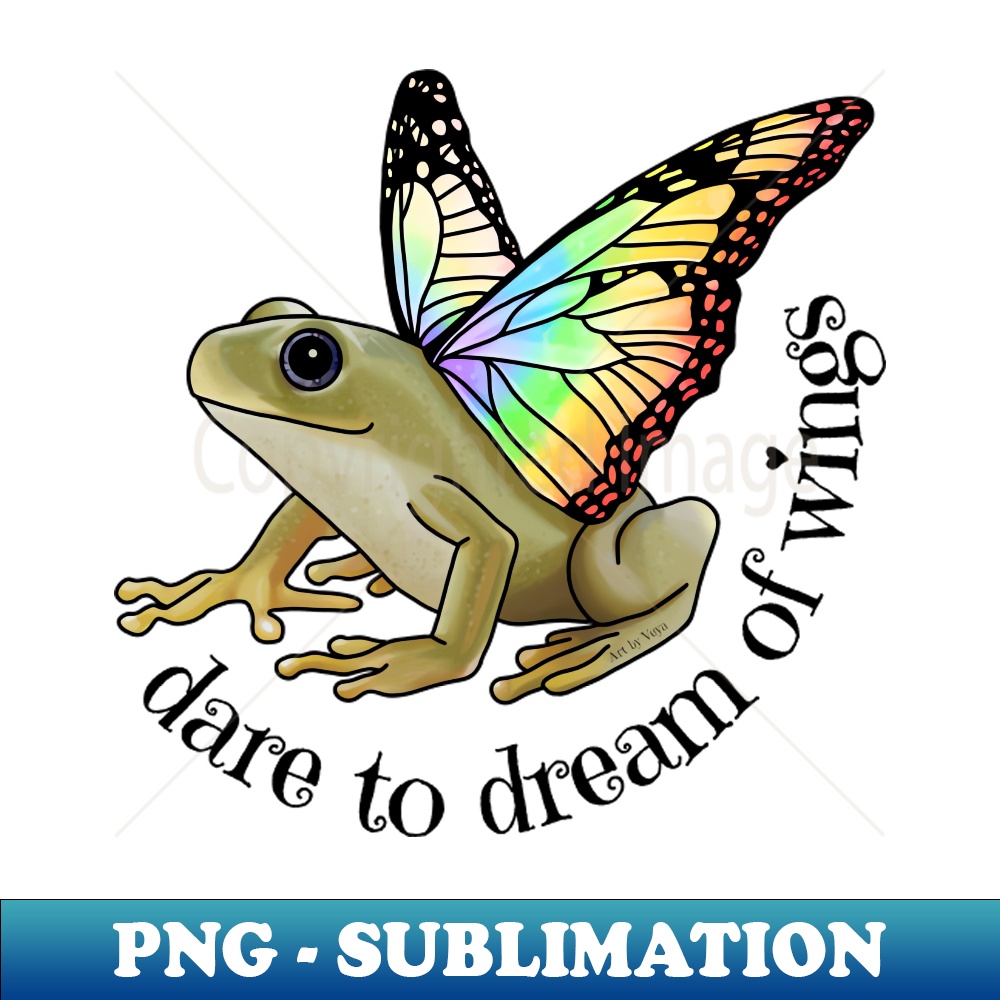 Dare To Dream Of Wings - PNG Transparent Digital Download Fi | Inspire Uplift