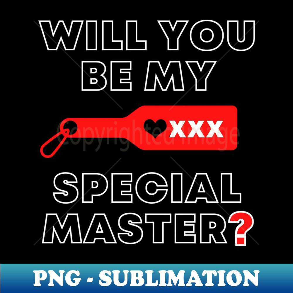 Will You Be My SPECIAL MASTER - Paddle | Inspire Uplift