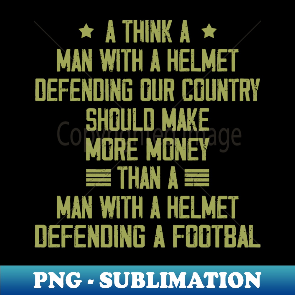 I Think A Man With A Helmet Defending Our Country Should - S | Inspire ...