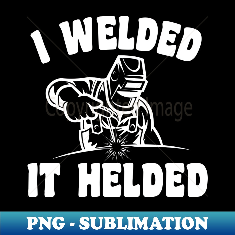 Welding - PNG Sublimation Digital Download | Inspire Uplift