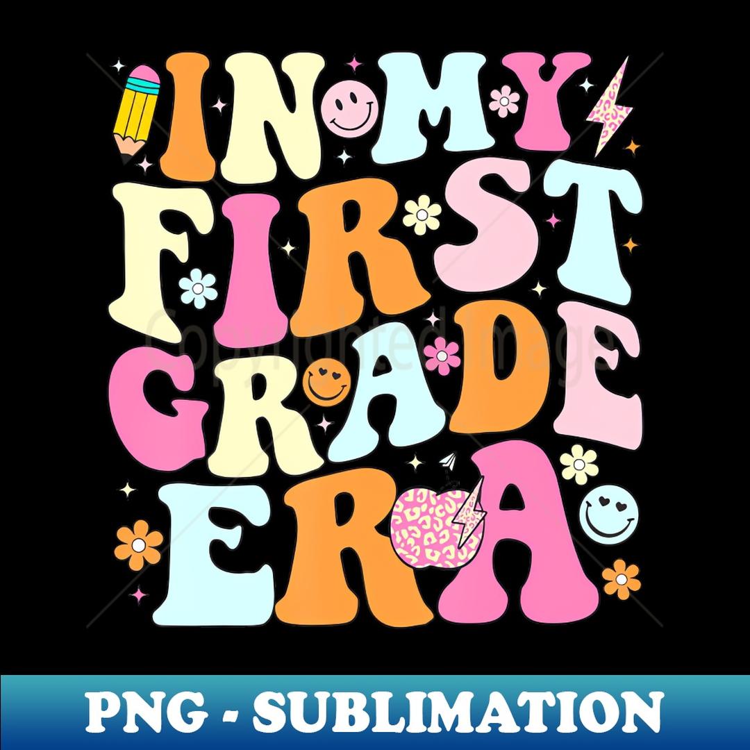 In My First Grade Era 1st Grade Girl Teacher Back to School | Inspire ...