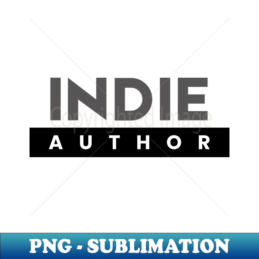 Indie Author - a proud statement of independent writers auth | Inspire ...