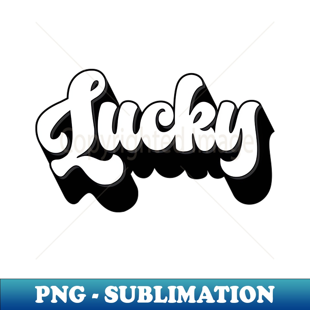 Lucky - Digital Sublimation Download File | Inspire Uplift