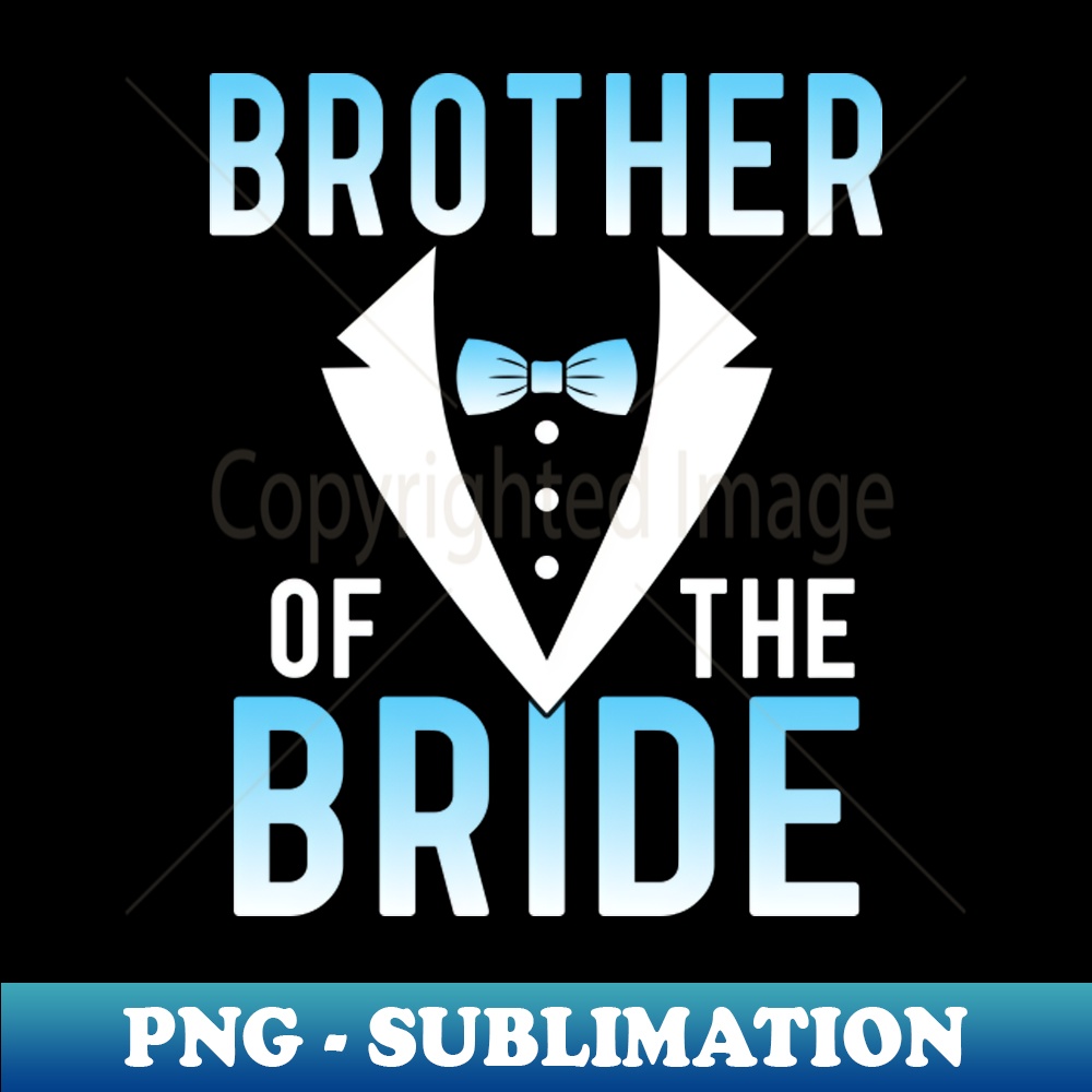Brother Of The Bride Groom Husband Wife Wedding Married Day | Inspire Uplift