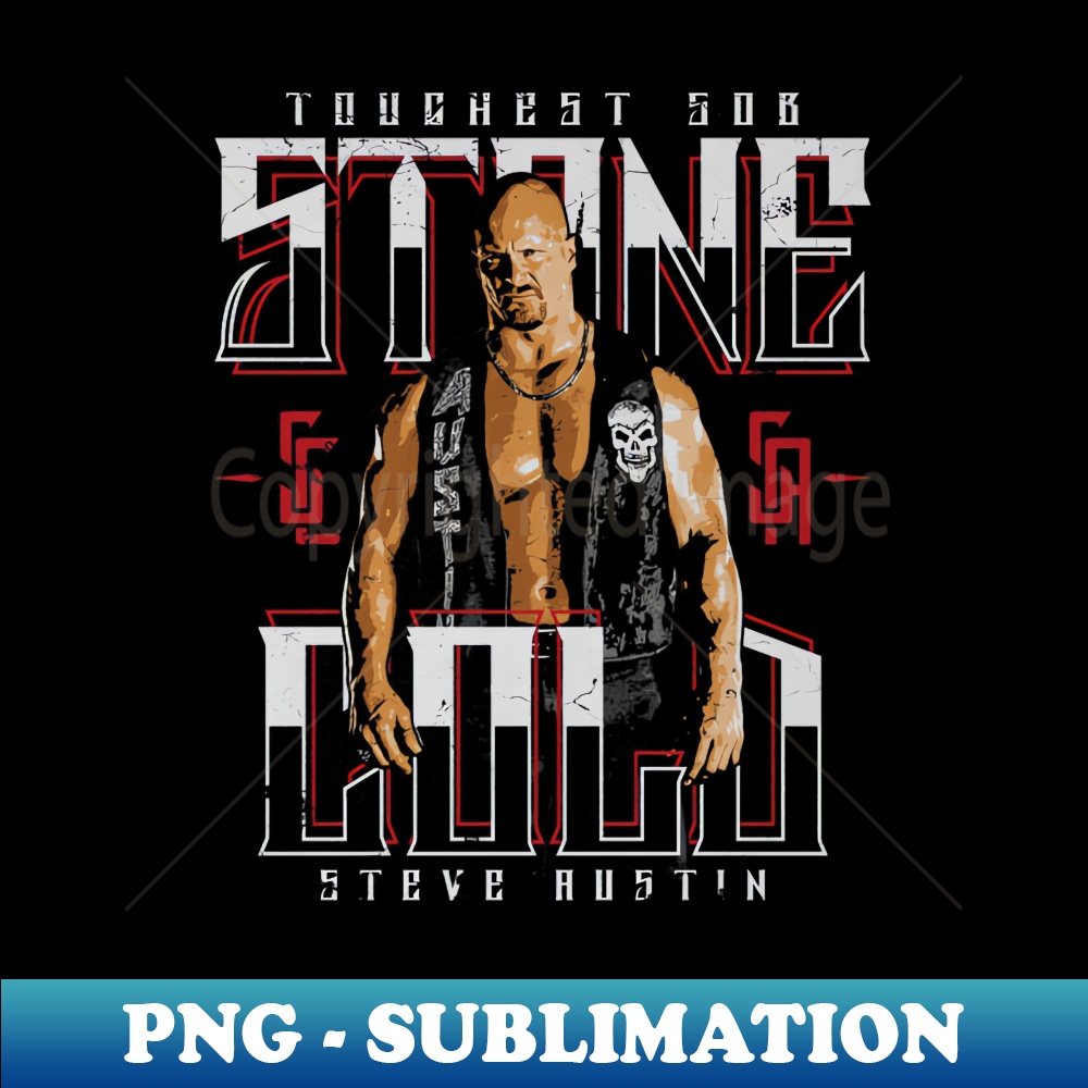 Stone Cold Steve Austin Toughest SOB - Special Edition Subli | Inspire ...