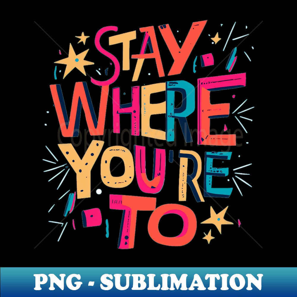 Newfie Slang Stay Where You're To. - Aesthetic Sublimation D | Inspire ...