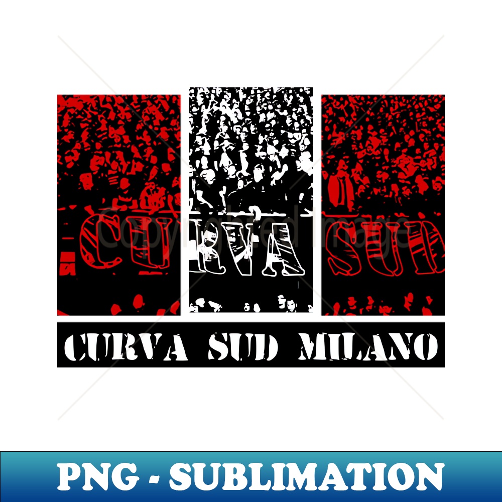 Curva sud milano - PNG Transparent Sublimation Design | Inspire Uplift