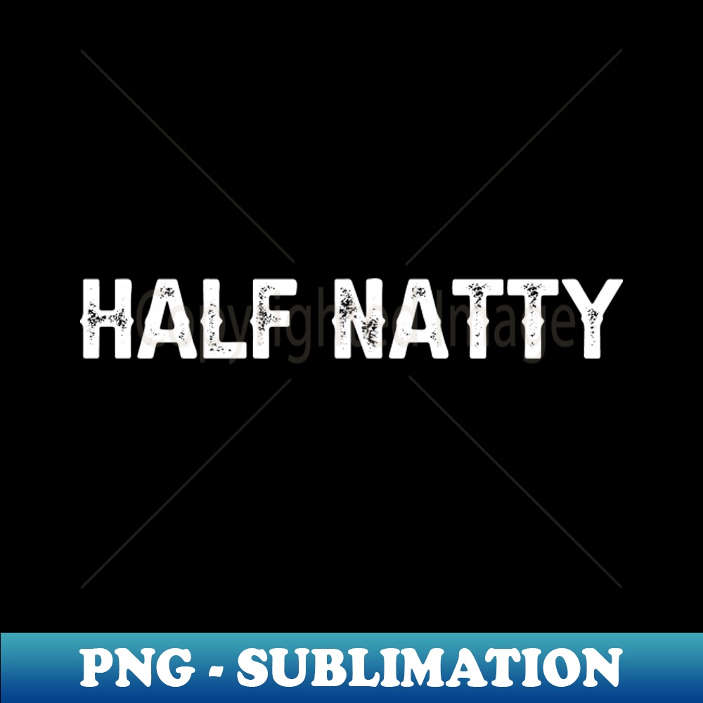 Half Natty Funny Fitness Workout Gym - PNG Transparent Subli - Inspire ...