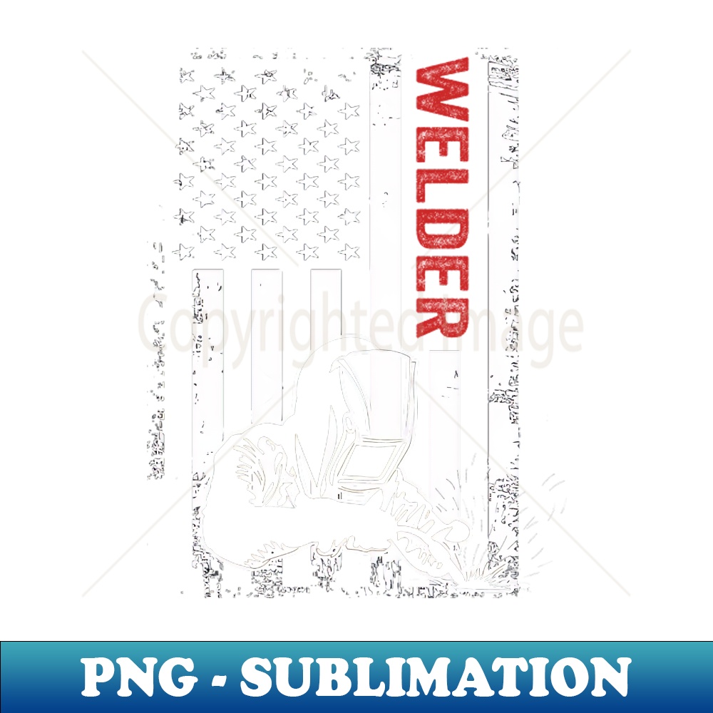 Welding Funny Welder Quotes USA American Flag 1 - High-Resol - Inspire ...