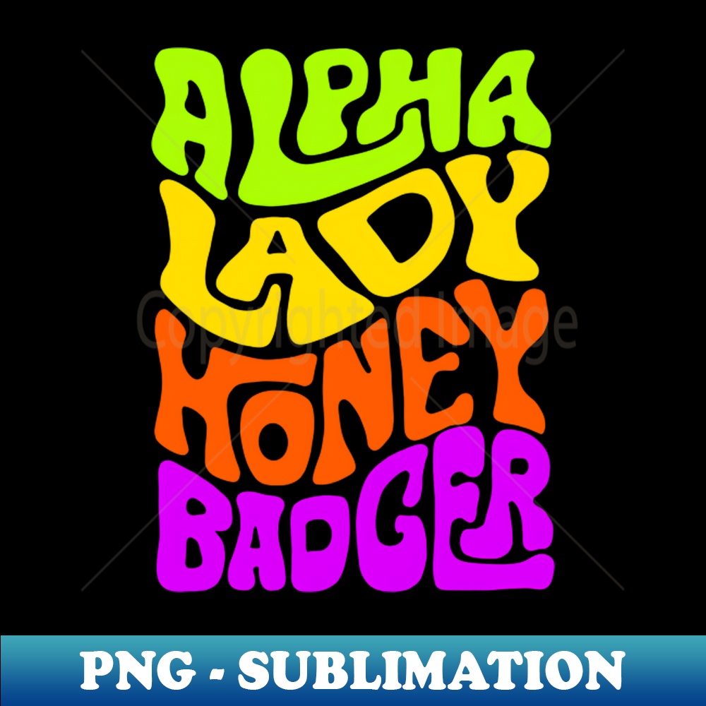 Alpha Lady Honey Badger Word Art - Modern Sublimation PNG Fi | Inspire Uplift