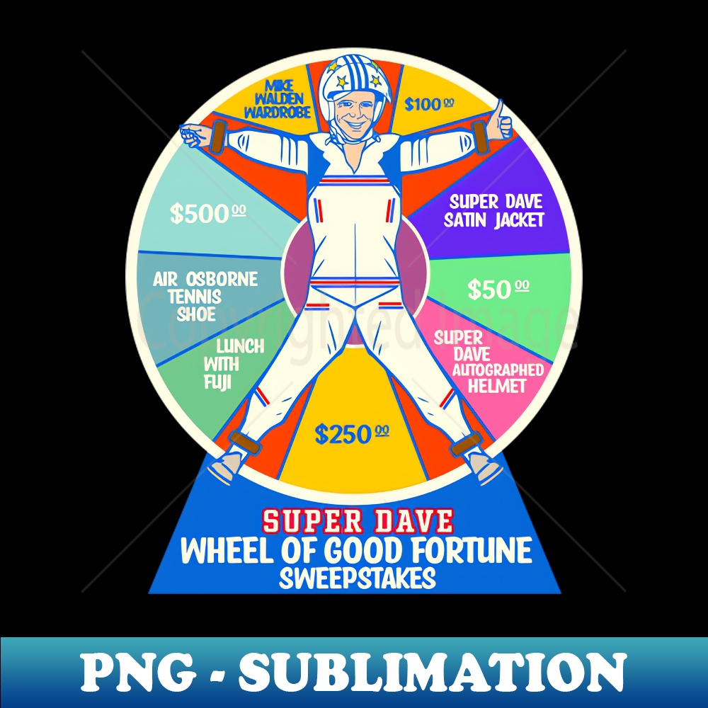 SUPER DAVE Wheel of Good Fortune - Unique Sublimation PNG Do | Inspire ...