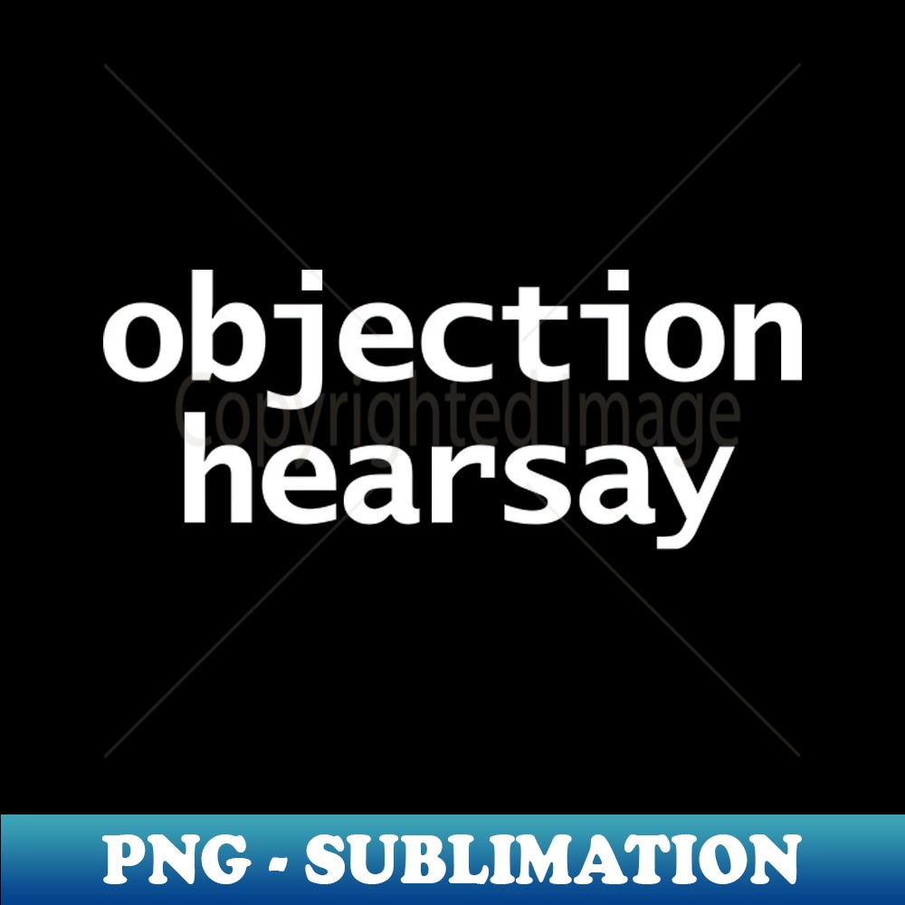 Johnny Depp Court Case Objection Hearsay Typography White Te | Inspire ...