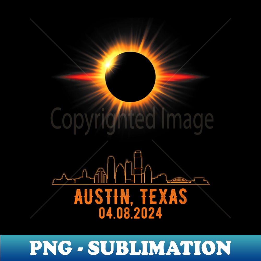 Total Solar Eclipse 04.08.2024 Austin Texas - Digital Sublim | Inspire ...